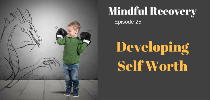 Developing Self Worth - Life Recovery Consulting, LLC